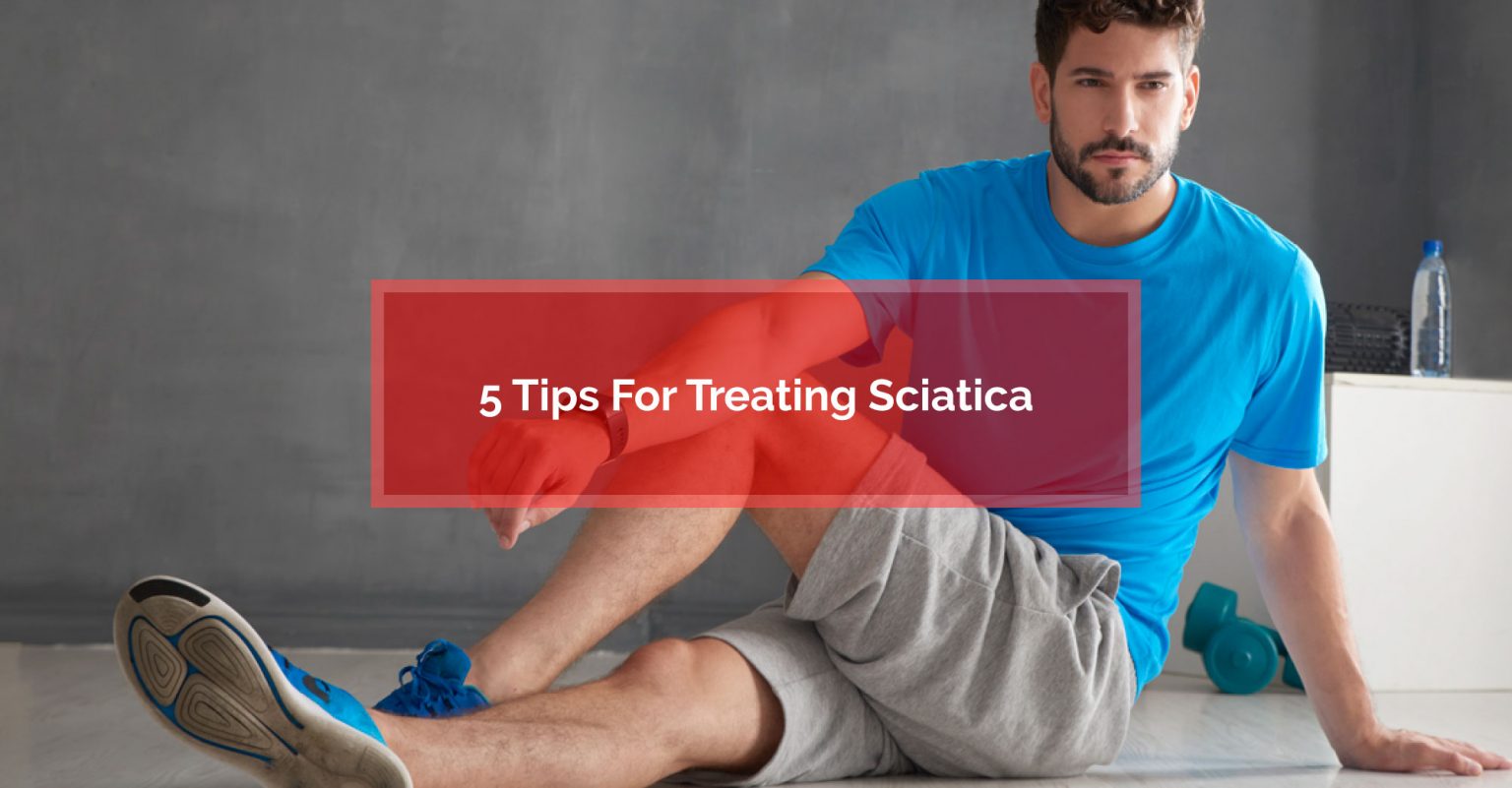 5 Tips For Treating Sciatica | Physiomed